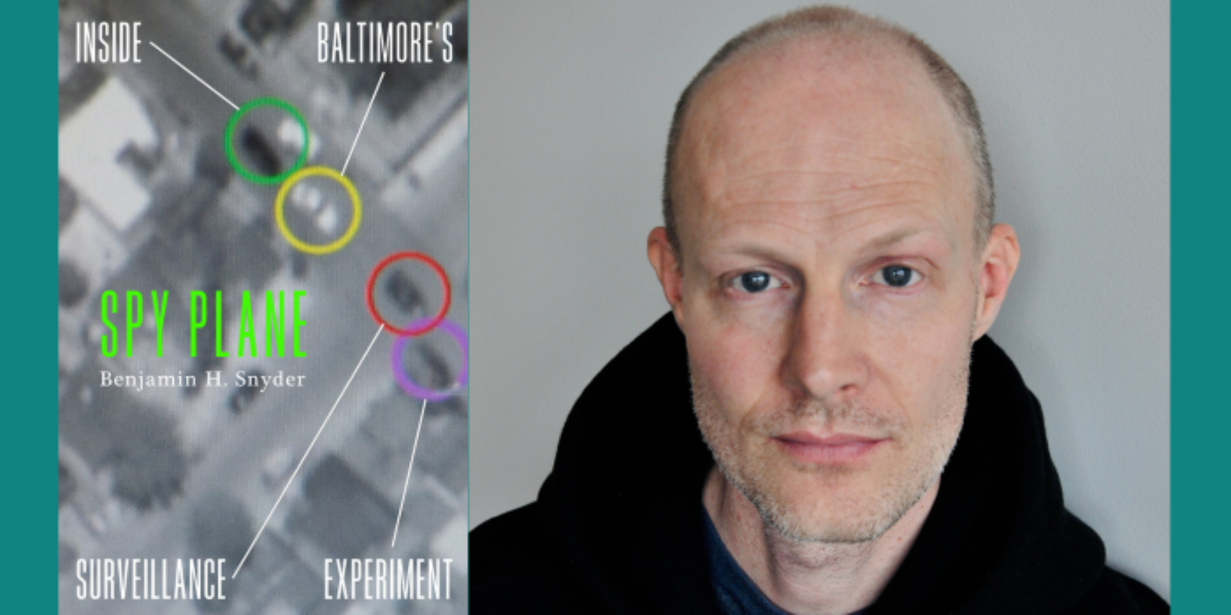 Q&A with Benjamin Snyder, author of "Spy Plane" - University of California Press